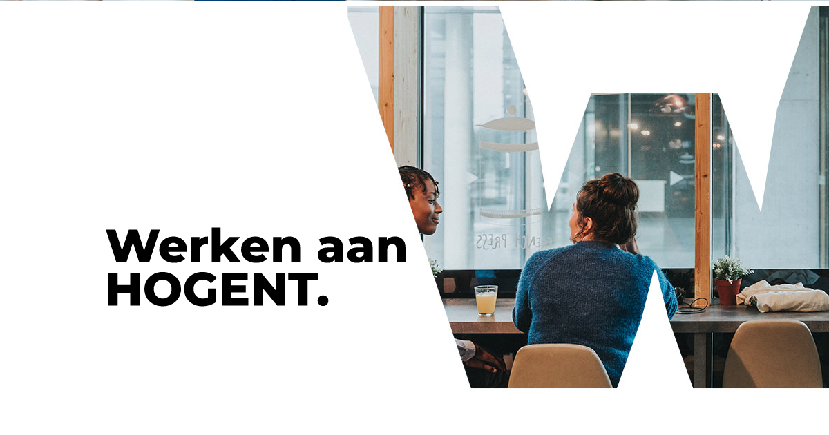 Werken aan HOGENT - Hogeschool Gent